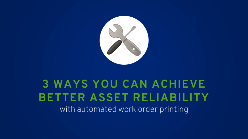3 Ways To Achieve Better Asset Reliability | STR Software